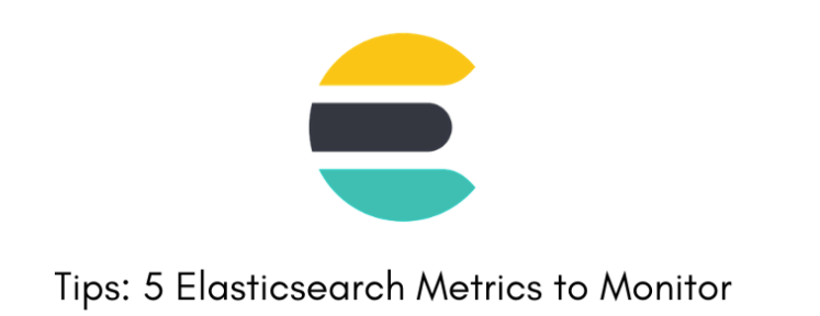 Top 5 Elasticsearch Metrics to Monitor – samirbehara